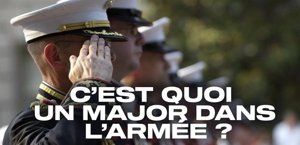 Un major dans l'armée : définition simple et claire - Surplus Militaires® Un major dans l'armée : définition simple et claire - Surplus Militaires®