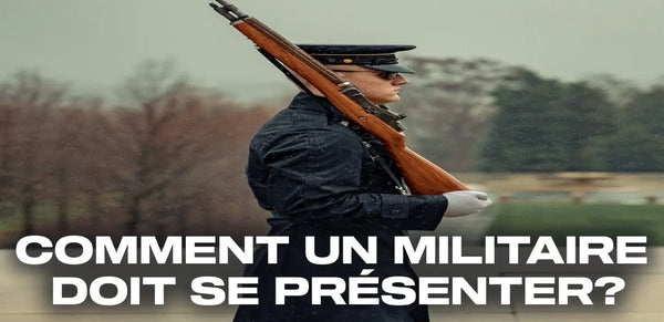 Comment un militaire doit se présenter? le guide ultime - Surplus ...