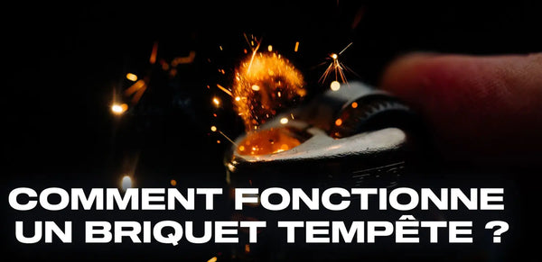 Comment fonctionne un briquet tempête ? L'intégral - Surplus Militaires®