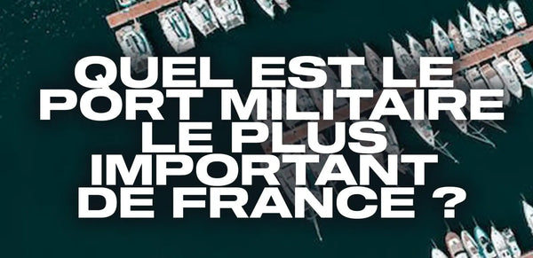Quel est le port militaire le plus important de France ? - Surplus ...